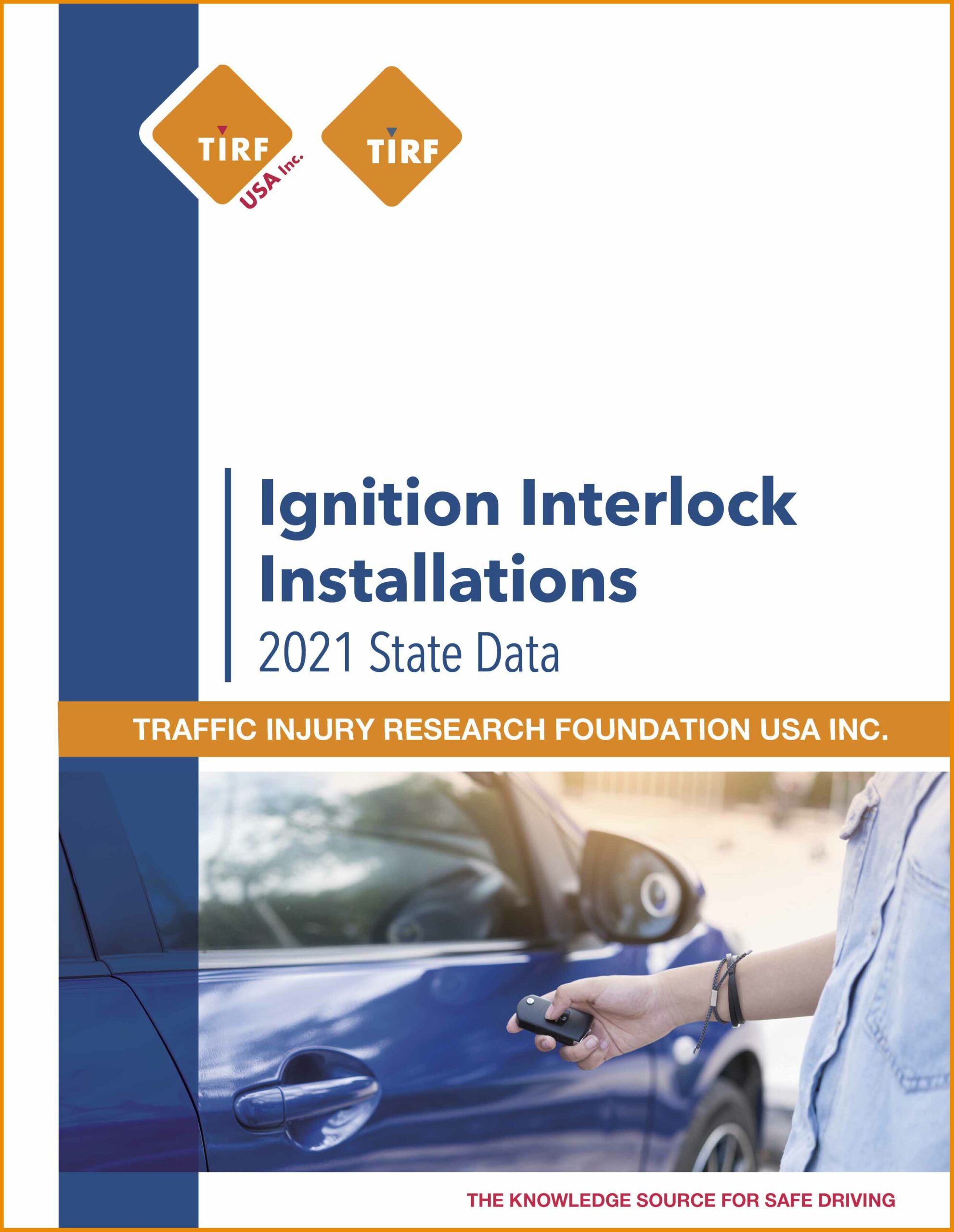 TIRF USA - TIRF USA Annual Ignition Interlock Reports: United States